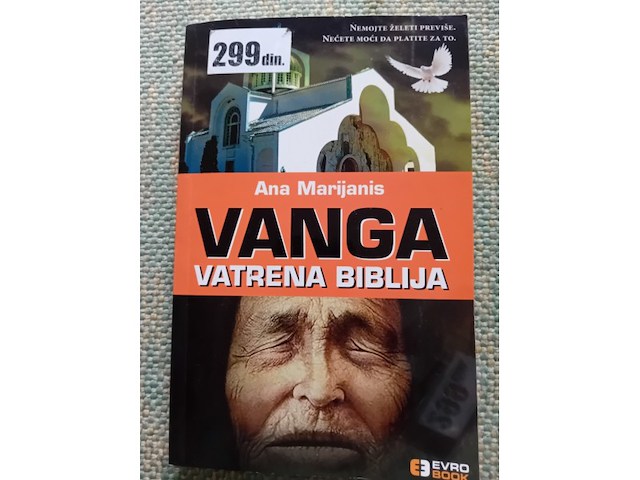 Ana Marijanis Vanga Vatrena biblija