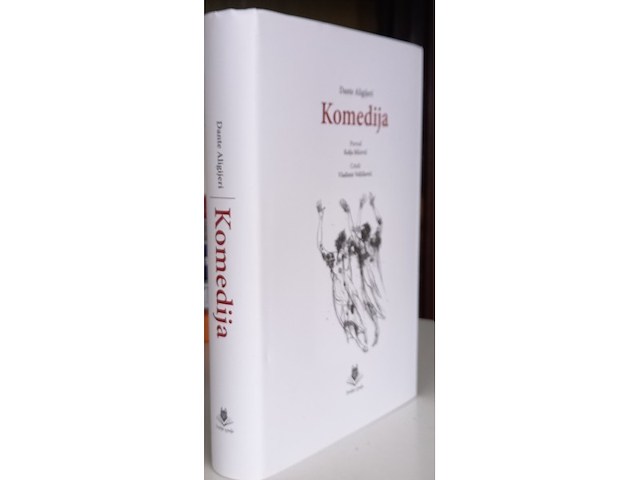 Dante Aligijeri: KOMEDIJA (BOŽANSTVENA)