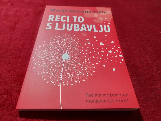 Reci to s ljubavlju Marija Đovana Luini kao NOVA