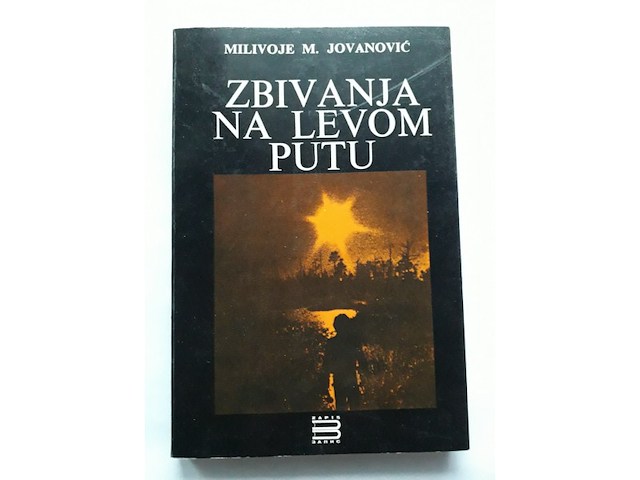 Milivoje Jovanović - Zbivanja na levom putu