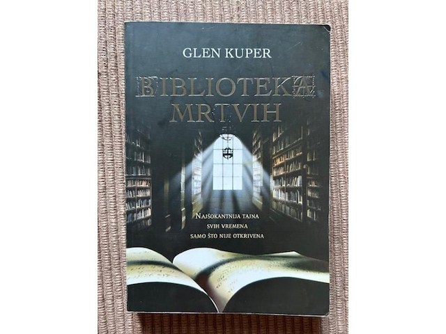 Biblioteka Mrtvih - Glen Kuper