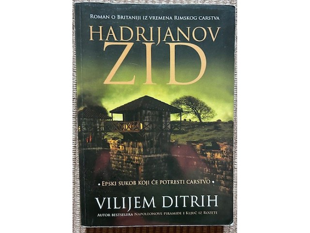 Hadrijanov Zid - Vilijem Ditrih