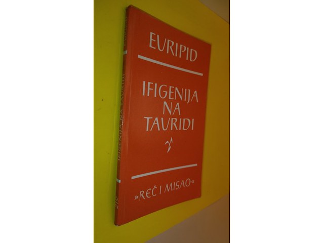 Reč / Euripid - Ifigenija na Tauridi