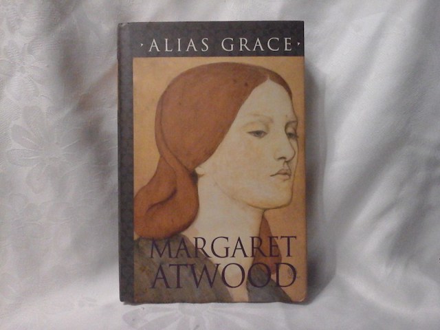 Alias Grace Margaret Atwood