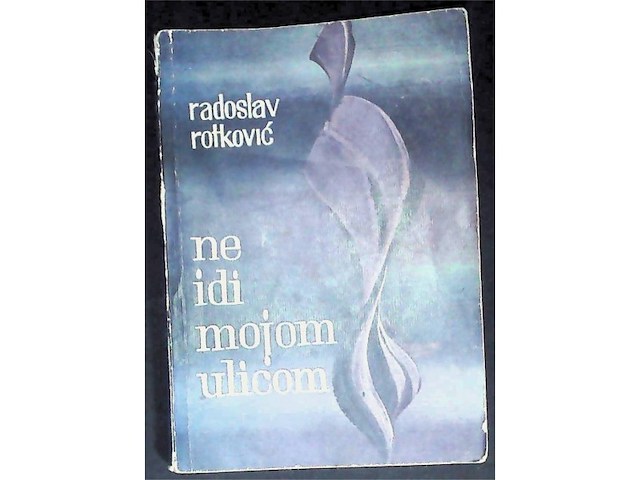 Radoslav Rotkovic ➡️ Ne idi moj ulicom ➡️ 1963g