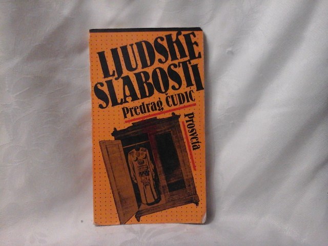 Ljudske slabosti Predrag Čudić