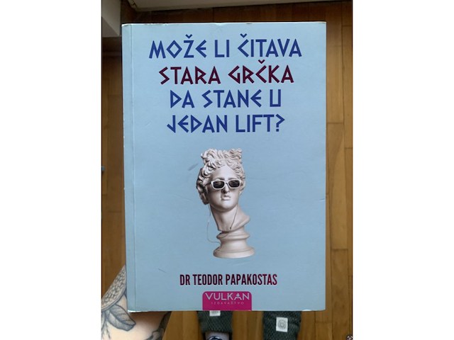 Teodor Papakostas MOŽE LI ČITAVA STARA GRČKA....