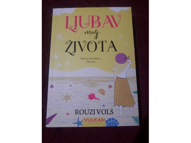 LJUBAV MOG ZIVOTA - Rouzi Vols
