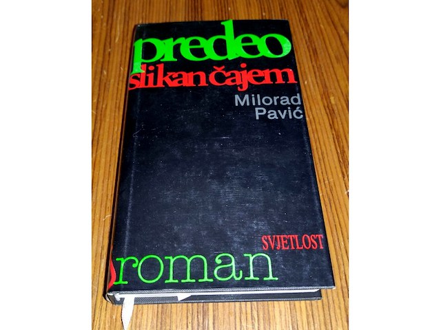 PREDEO SLIKAN ČAJEM - Milorad Pavić
