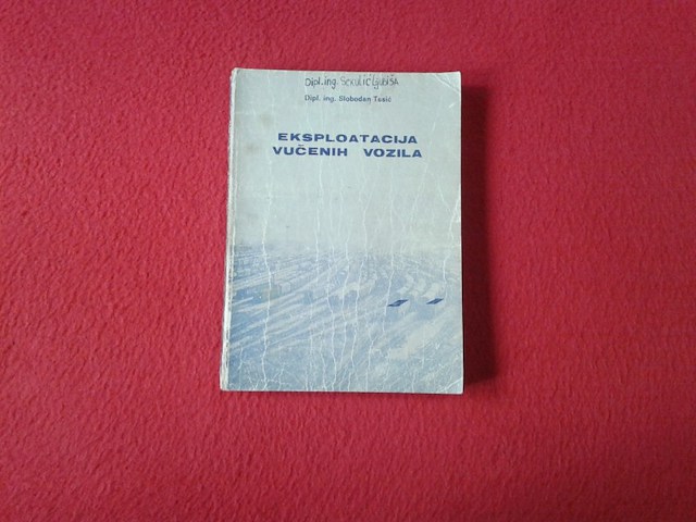 Eksploatacija vučenih vozila - Slobodan Tasić