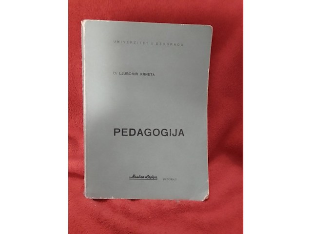 LJUBOMIR KRNETA - PEDAGOGIJA
