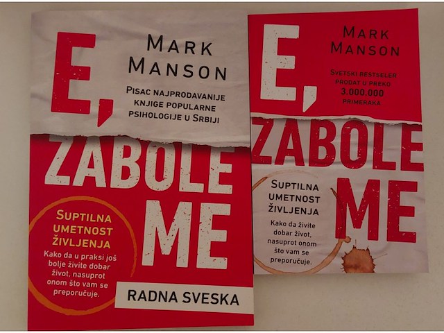Mark Manson -  E, zabole me (knjiga i radna sveska)