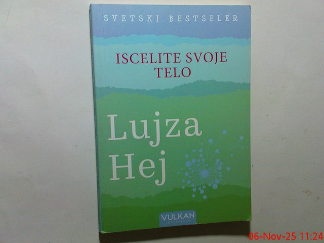 LUJZA HEJ - ISCELITE SVOJE TELO