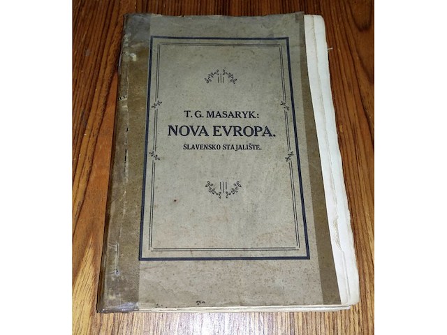 Nova Evropa, slavensko stajalište - TOMAŠ MASARYK