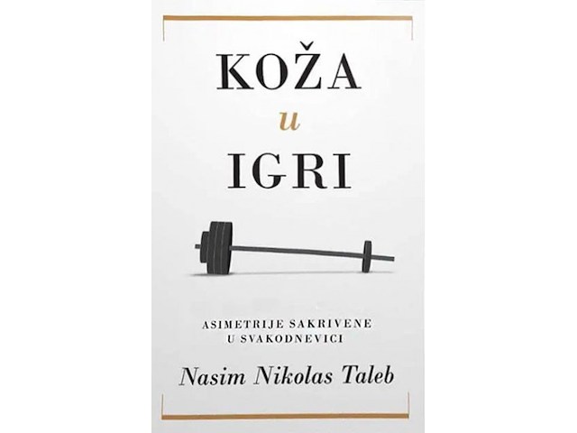 Koža u igri - Nasim Nikolas Taleb