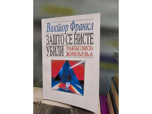 Viktor Frankl ZASTO  SE NISTE UBILI