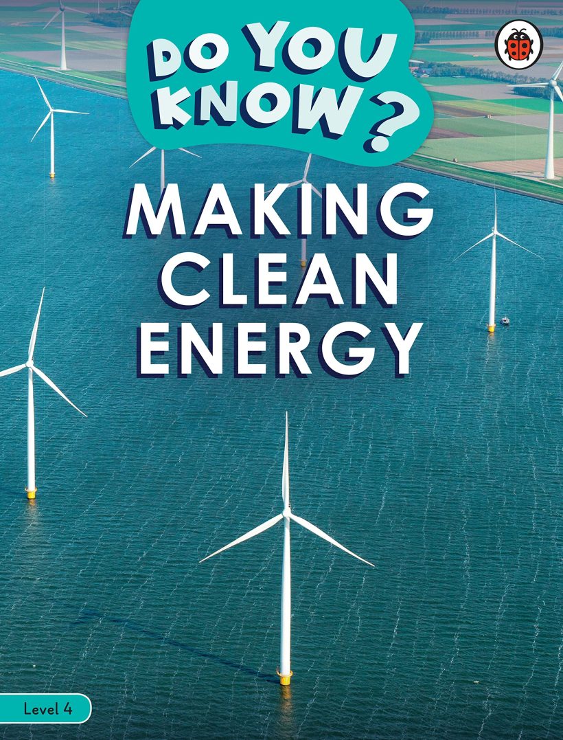 BBC Do You Know: Making Clean Energy- Level 4