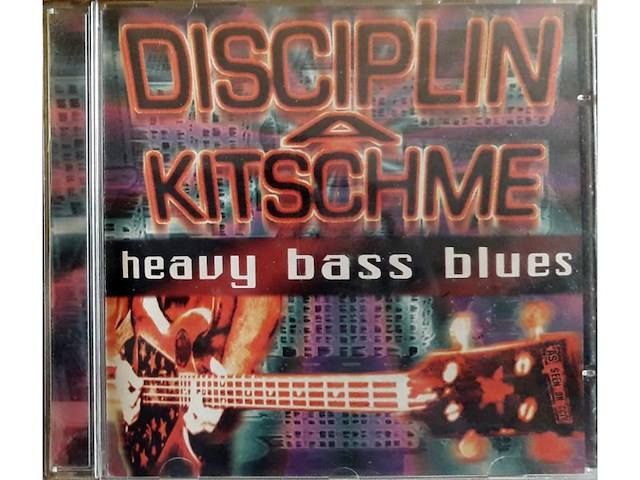 CD: DISCIPLIN A KITSCHME - HEAVY BASS BLUES (1998) MINT
