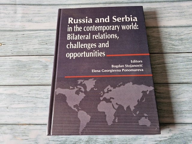 RUSSIA AND SERBIA in the contemporary world - Stojanovi