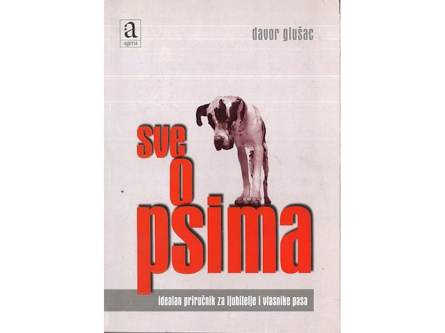 Davor Glušac - SVE O PSIMA