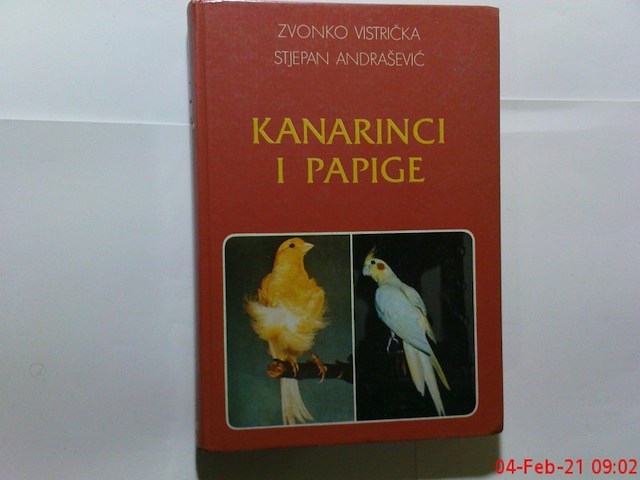 KANARINCI I PAPIGE  - ZVONKO VISTRICKA - STIJEPAN ANDRA
