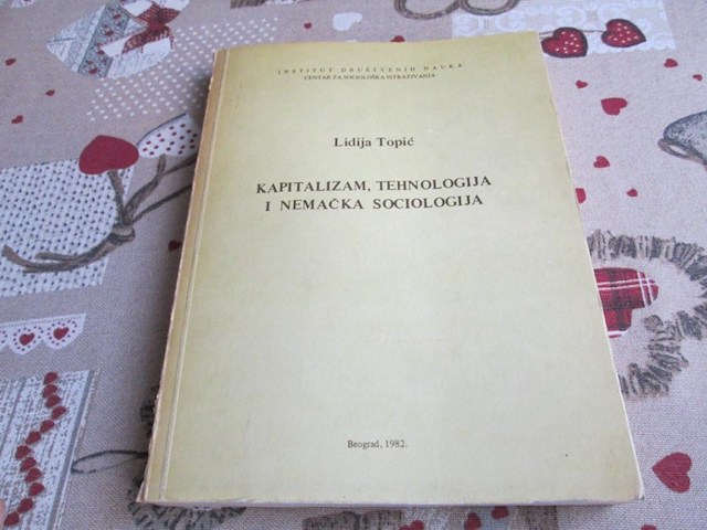 KAPITALIZAM, TEHNOLOGIJA I NEMAČKA SOCIOLOGIJA