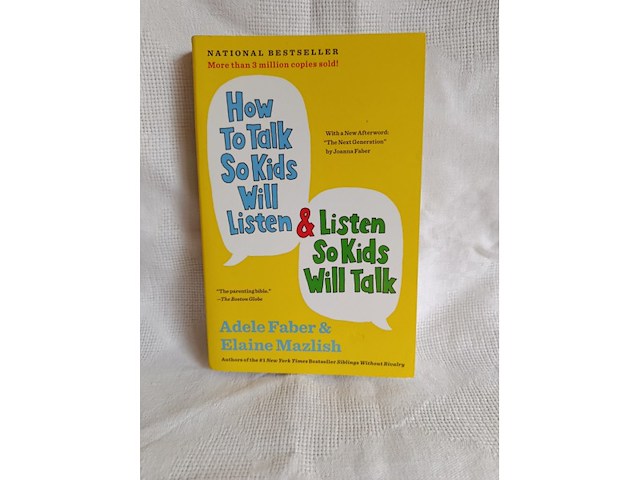 How to talk  so kids will listen