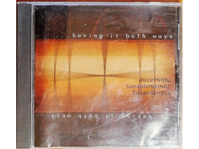 CD JOZEF NADJ TRIO - Having It... (2001) srpski jazz, M