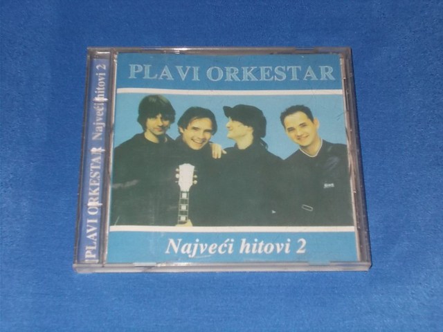 Plavi Orkestar - Najveći hitovi 2