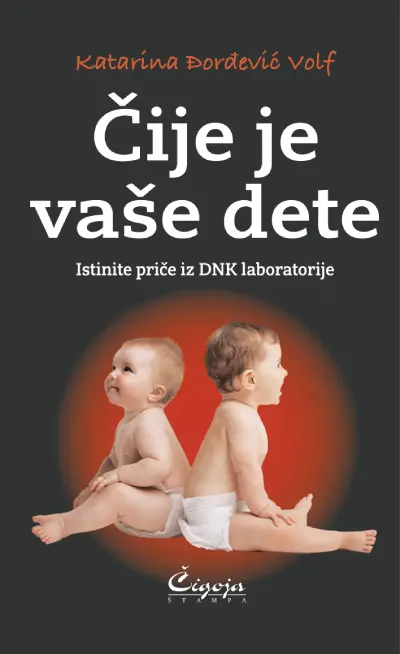 Čije je vaše dete: Istinite priče iz DNK laboratorije