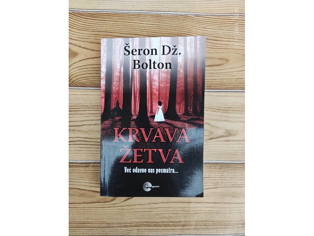 Krvava zetva-Seron Dz.Bolton