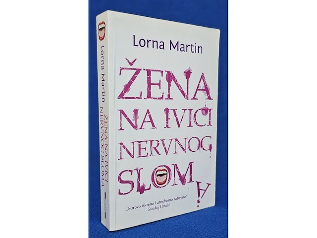 Žena na ivici nervnog sloma - Lorna Martin