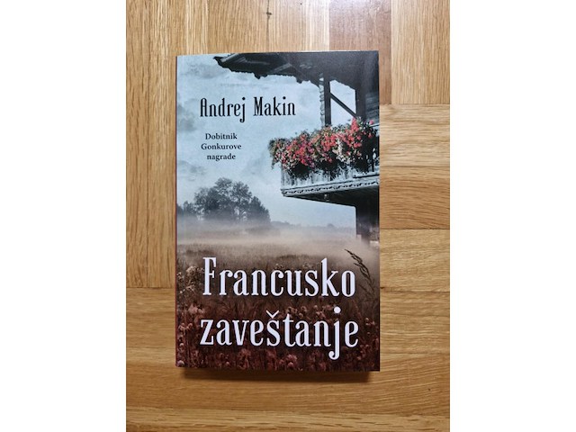Francusko zaveštanje - Andrej Makin