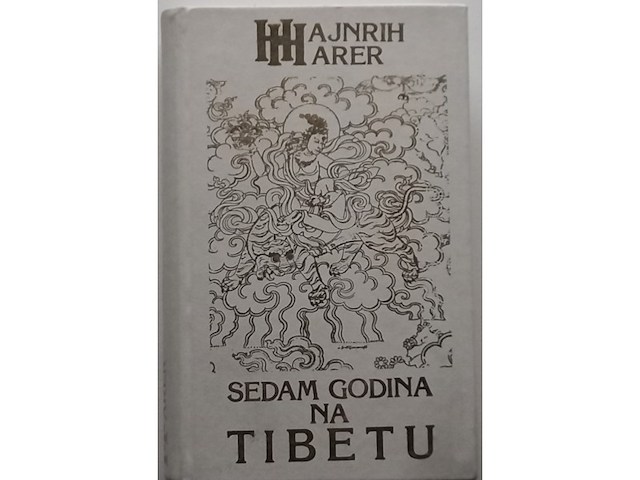 Hajnrih Harer: SEDAM GODINA NA TIBETU