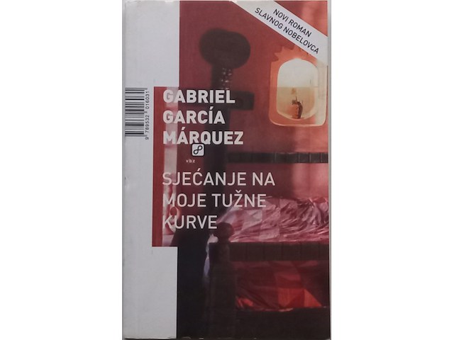 Gabrijel Garsija Markes: SJEĆANJE NA MOJE TUŽNE KURVE
