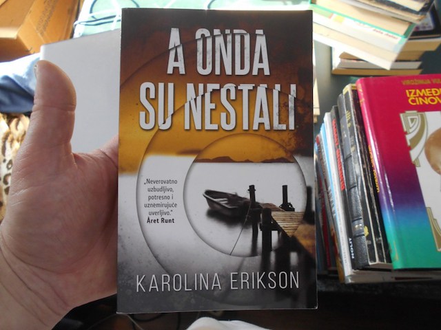 Karolina Erikson - A onda su nestali