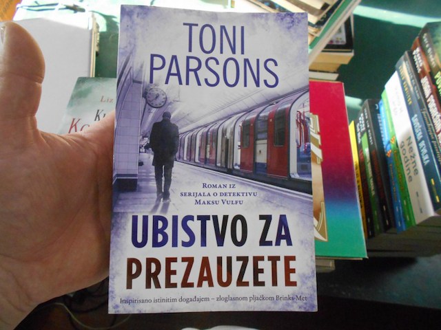 TONI PARSONS - UBISTVO ZA PREZAUZETE