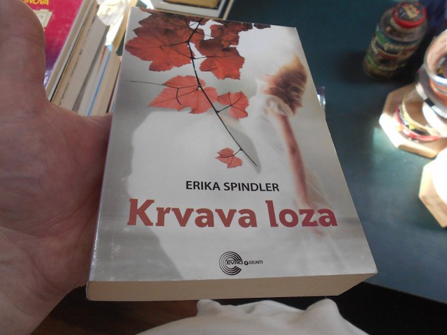 Erika Spindler - Krvava loza