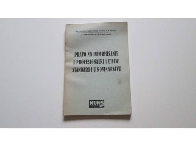 Pravo na informisanje i profesionalni i eticki standard