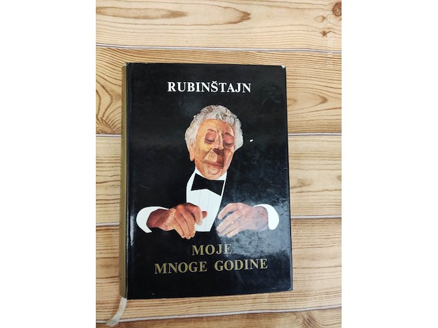 Moje mnoge godine-Artur Rubinstajn