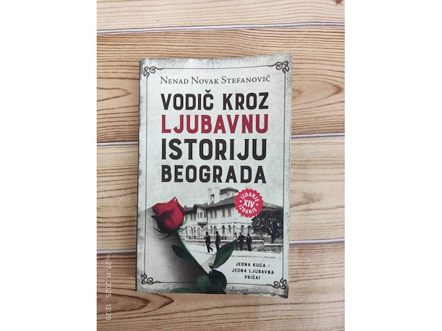 Vodic kroz ljubavnu istoriju Beograda-Nenad Stefanovic