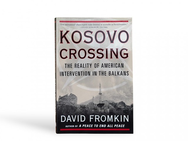 Kosovo Crossing - David Fromkin