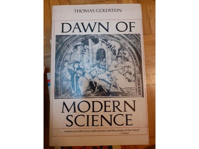 Dawn of Modern Science, Thomas Goldstein