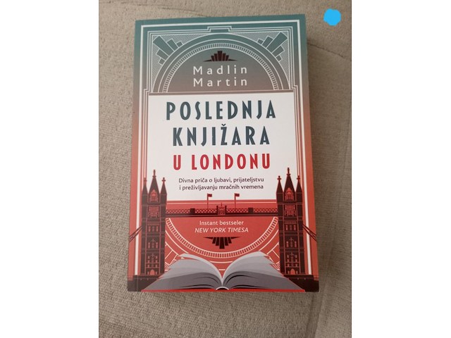 Poslednja knjižara u Londonu. Madlin Martin