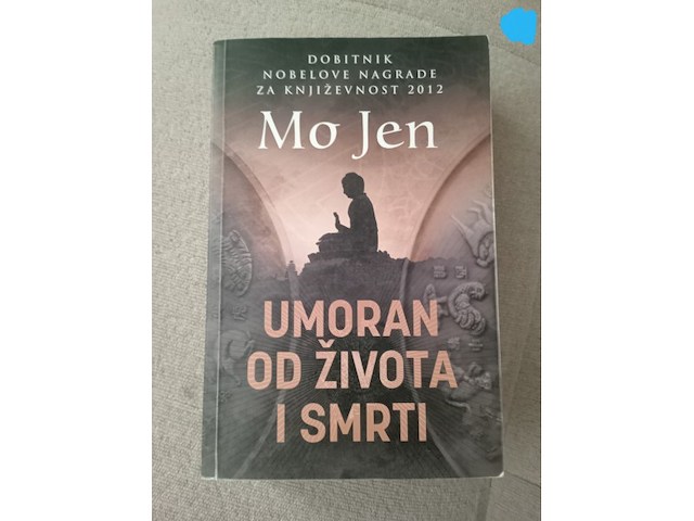 Umoran od života i smrti. Moj Jen