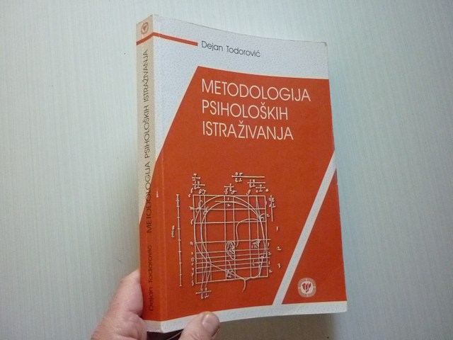 Dejan Todorović METODOLOGIJA PSIHOLOŠKIH ISTRAŽIVANJA