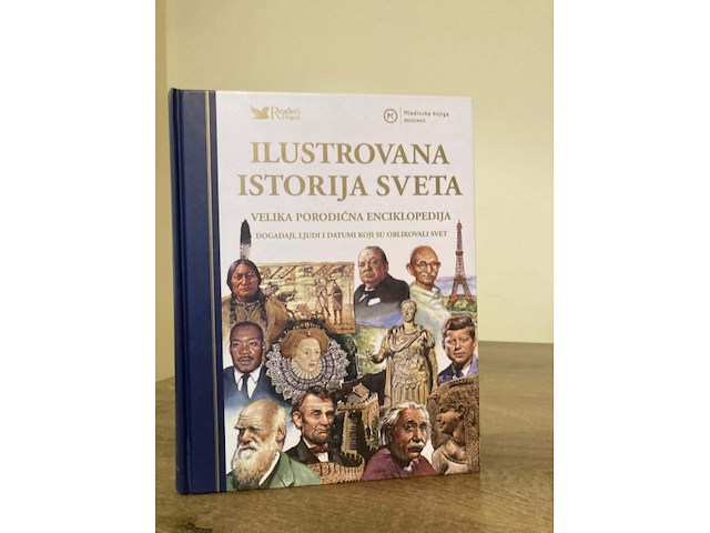 ILUSTROVANA ISTORIJA SVETA Velika porodična enciklopedi