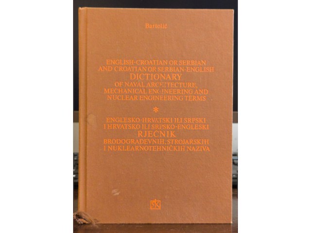 RJEČNIK BRODOGRAĐEVNIH, STROJARSKIH I NUKLEARNOTEHNIČKI