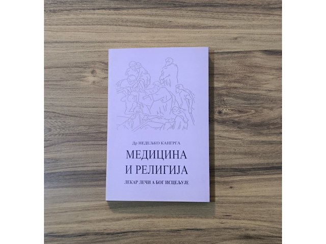 MEDICINA i RELIGIJA Nedeljko Kangrga