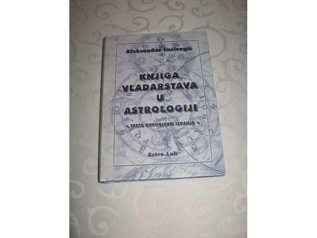 Knjiga vladarstva u astrologiji - Aleksandar Imširagić